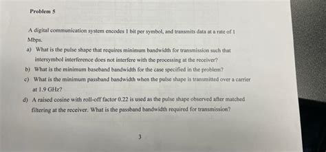 Solved Problem 5 A Digital Communication System Encodes I