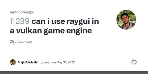 Can I Use Raygui In A Vulkan Game Engine Issue Raysan Raygui