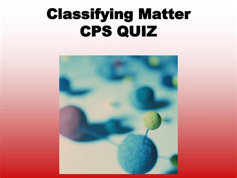 Ppt Classifying Matter Powerpoint Presentation Free Download Id
