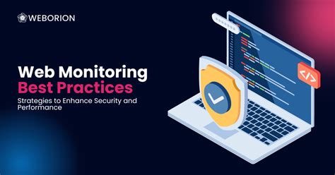 Web Monitoring Best Practices Strategies To Enhance Security And