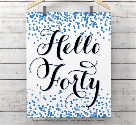 Forty Sign 40th Birthday Poster Hello Forty Blue Confetti Etsy 40th