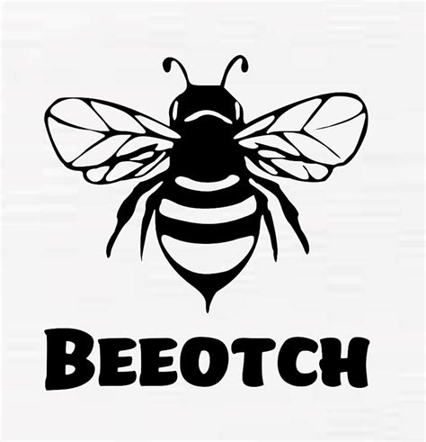 Beeotch Funny Permanent Vinyl Decal Sticker For Car Windows Etsy