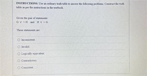 Instructions Use An Ordinary Truth Table To Answer