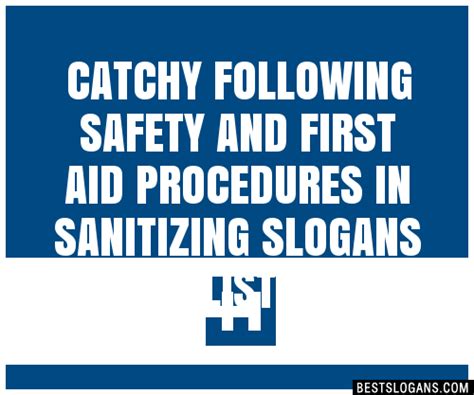 100 Catchy Following Safety And First Aid Procedures In Sanitizing