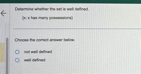 Answered Determine Whether The Set Is Well Defined X X Has Many Kunduz