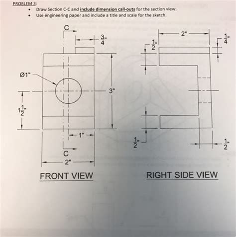 Solved Draw Section C C And Include Dimension Call Outs For