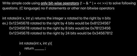 Solved Write Simple Code Using Only Bit Wise Operators Chegg