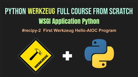 Recipy2 Werkzeug Full Course From Scratch Werkzeug Tutorial For Beginners Wsgi Python