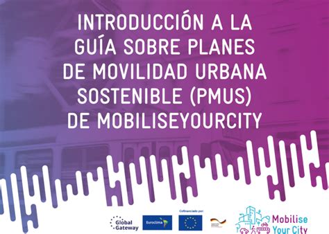 Primera Sesión Introducción a la Guía sobre Planes de Movilidad