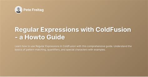 Regular Expressions With Coldfusion A Howto Guide