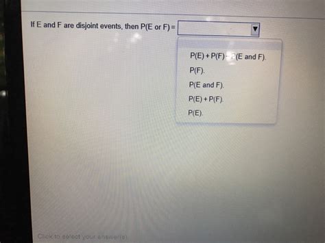 Solved If E And F Are Disjoint Events Then Pe Or F Pe