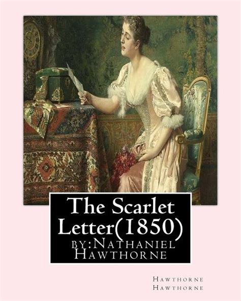 The Scarlet Letter1850 By Nathaniel Hawthorne Indigo
