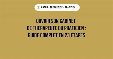 Ouvrir son cabinet de thérapeute ou Praticien