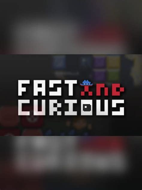 Fast And Curious All About Fast And Curious