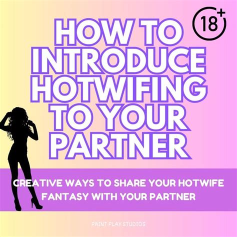 Introducing Hotwifing Guide To Hotwife Fantasy For Hotwife Cuckold