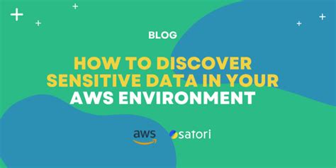 how to discover sensitive data in your aws environment