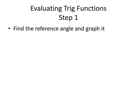 Ppt Use Reference Angles To Evaluate Functions For Dummies Powerpoint