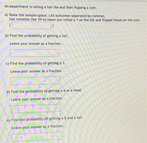 solved an experiment is rolling a fair die and then flipping