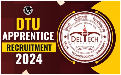 Dtu Apprentice Recruitment 2024 Notification Out For 82 Posts