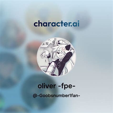 Chat With Oliver Fpe Character Ai Personalized Ai For Every Moment Of Your Day