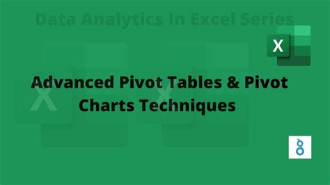 Advanced Pivot Tables And Pivot Charts Techniques Youtube