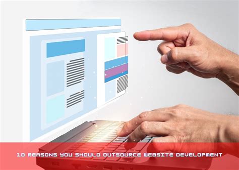 Reasons You Should Outsource Website Development