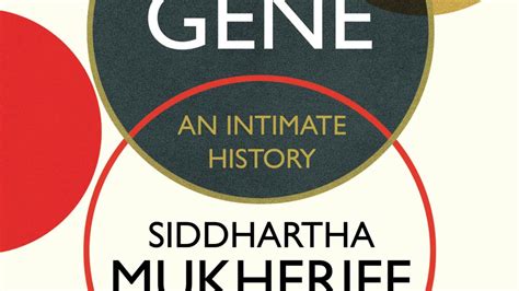 The Gene An Intimate History Research Stash