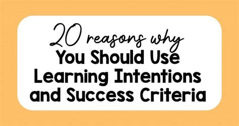 20 Reasons Why Teachers Should Use Learning Intentions And Success