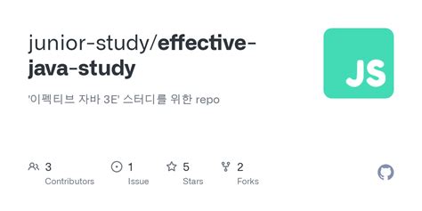 Github Junior Study Effective Java Study E Repo