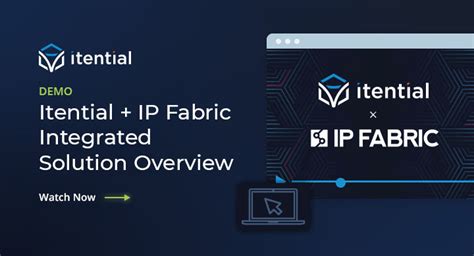 Itential Ip Fabric Integrated Network Automation And Assurance