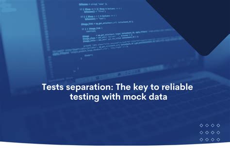Tests Separation The Key To Reliable Testing With Mock Data BitBag