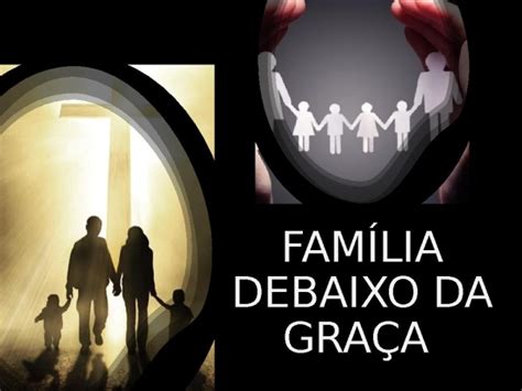 Família Debaixo Da Graça Maurício Paes Pib Slide Gospel