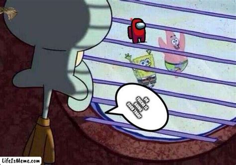 Playing Among Us Be Like Lifeismeme