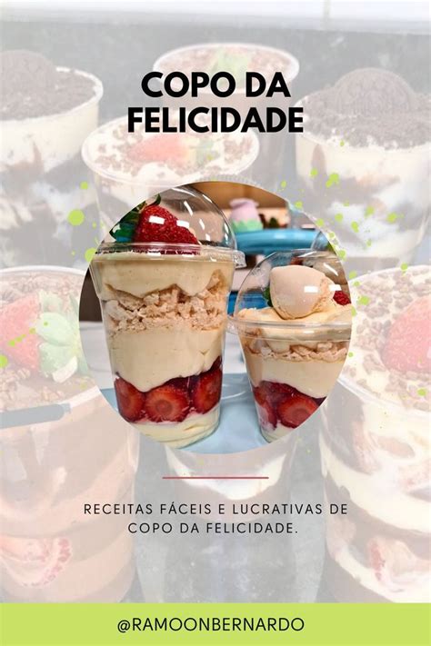 APRENDA AGORA O PASSO A PASSO PARA FAZER COPO DA FELICIDADE Food