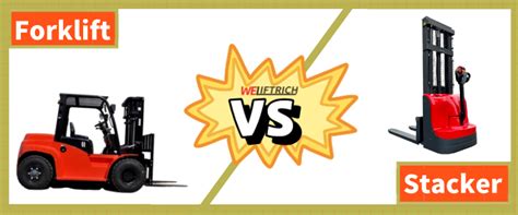지게차 대 스태커 어느 것이 당신에게 적합합니까 Weliftrich