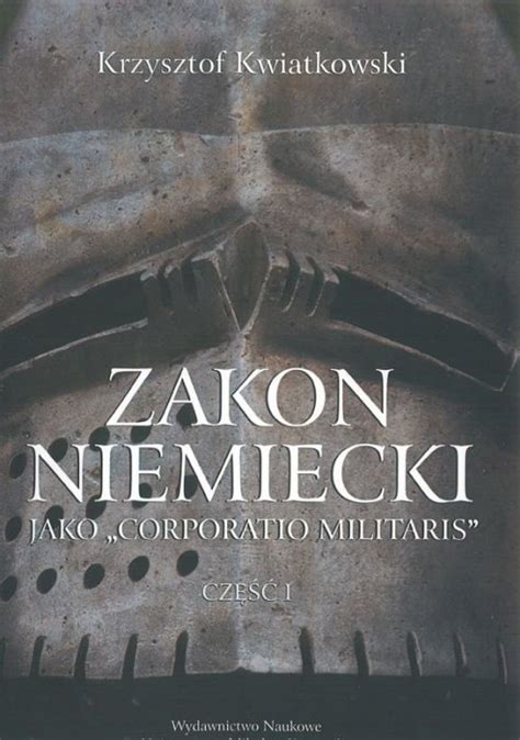 Stara Szuflada Zakon niemiecki jako Corporatio Militaris Część I