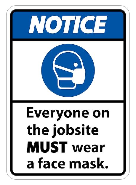 Premium Vector Notice Wear A Face Mask Sign Isolate On White Background