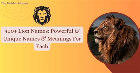 400 Lion Names Powerful And Unique Names And Meanings