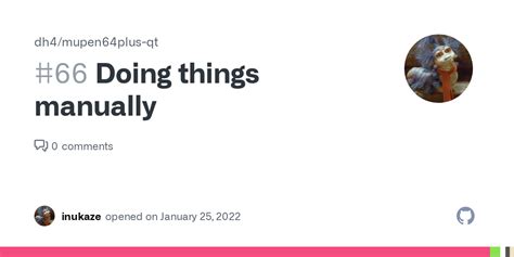 Doing Things Manually · Issue 66 · Dh4mupen64plus Qt · Github