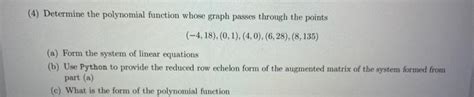 Solved Determine The Polynomial Function Whose Graph Chegg