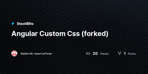 Angular Custom Css Forked Stackblitz