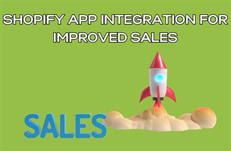 Shopify App Integration For Improved Sales 2025