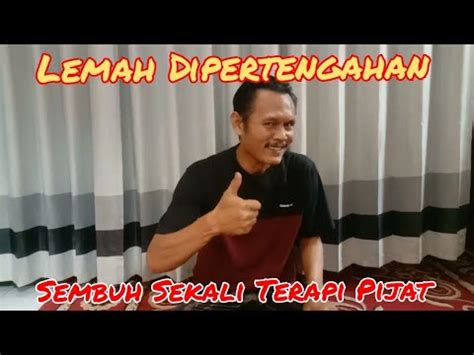 Piijat Vitalitas Susah Bangun Sekali Pijat Langsung Sembuh Pijat Tradisional - YouTube