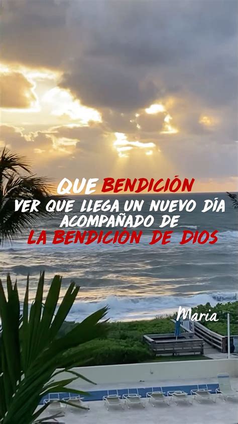 Que Bendición De Dios En Un Nuevo Día