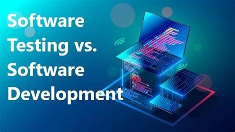 Navigating Your Career Path Software Testing Vs Software Development