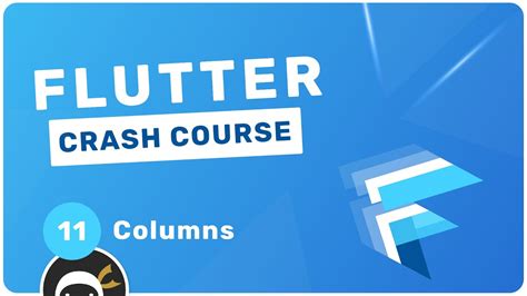 Flutter Crash Course 11 Columns YouTube