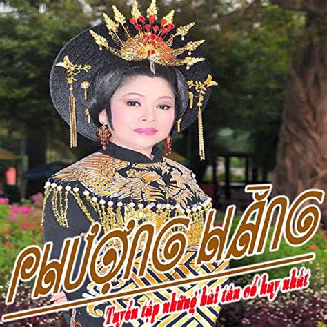 Play Tuyen Tap Nhung Bai Tan Co Hay Nhat Cua Phuong Hang By NSUT Phuong Hang On Amazon Music