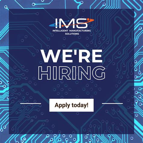Electronics Assembly And Pcb Assembler Jobs Ims Intelligent Manufacturing Solutions Ims