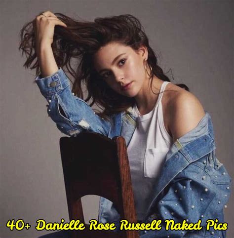 Sexy Danielle Rose Russell Nude Photos Thblog