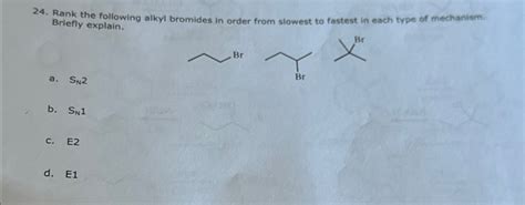 Rank the following alkyl bromides in order from | Chegg.com
